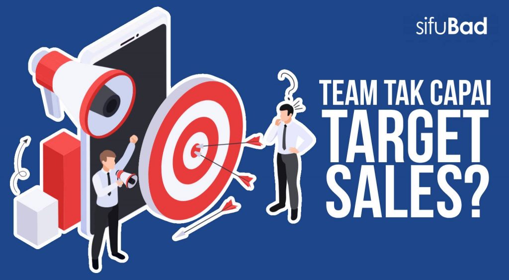 PENING DENGAN TEAM YANG TAK MAMPU CAPAI TARGET SALES, APA FOUNDER PERLU ...