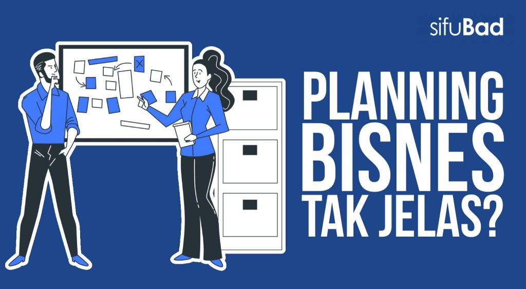 PLANNING TAK JELAS? INILAH PUNCA KENAPA BISNES ANDA TAK DAPAT SUSTAIN ...